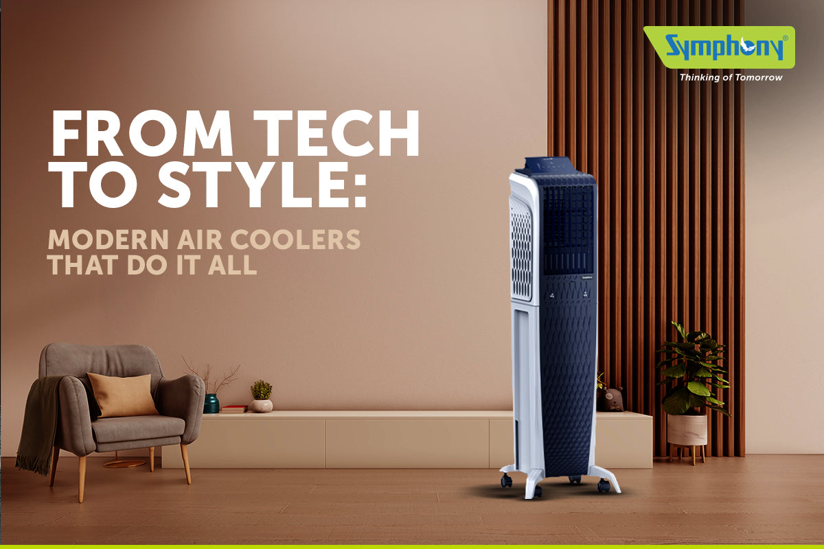 From Tech to Style: Modern Air Coolers That Do It All - Symphony Limited
